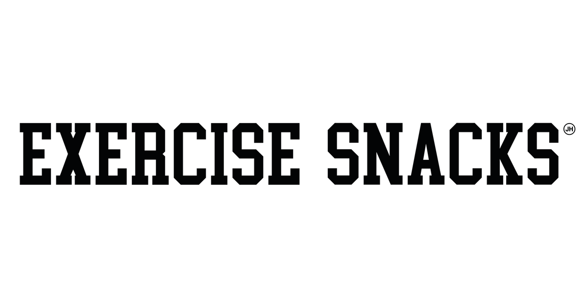 Exercise Snacks – Exercise Snacks by Joe Holder™